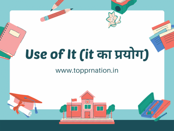 Use of It in Hindi - Meaning, Rules and Examples